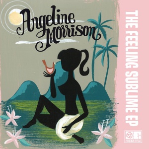 THE FEELING SUBLIME EP (7") /ANGELINE MORRISON/アンジェリーン・モリスン｜SOUL/BLUES ...