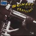 FOR THE SAKE OF IT/SUNSET TRAVELERS｜SOUL/BLUES/GOSPEL｜ディスクユニオン･オンラインショップ｜diskunion.net