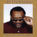 BETTER MAN/MACK DAVIS｜SOUL/BLUES/GOSPEL｜ディスクユニオン･オンラインショップ｜diskunion.net