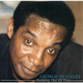 RUNNING OUT OF TIME/GEORGE HUGHLEY｜SOUL/BLUES/GOSPEL｜ディスクユニオン･オンラインショップ ...