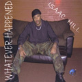 WHATEVER HAPPENED/ISAAC HILL｜SOUL/BLUES/GOSPEL｜ディスクユニオン･オンラインショップ ...