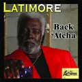 BACK 'ATCHA/LATIMORE/ラティモア｜SOUL/BLUES/GOSPEL｜ディスクユニオン･オンラインショップ ...
