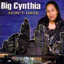 DON'T HATE/BIG CYNTHIA/ビッグ・シンシア｜SOUL/BLUES/GOSPEL｜ディスクユニオン･オンラインショップ ...