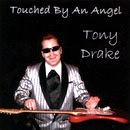 TOUCHED BY AN ANGEL/TONY DRAKE/トニー・ドレイク｜SOUL/BLUES/GOSPEL｜ディスクユニオン ...