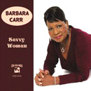 SAVVY WOMAN/BARBARA CARR/バーバラ・カー｜SOUL/BLUES/GOSPEL｜ディスクユニオン･オンラインショップ ...