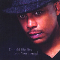SEE YOU TONIGHT (CD-R)/DONALD SHEFFEY/ドナルド・シェフィー｜SOUL/BLUES/GOSPEL｜ディスク ...