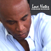 LOVE NOTES (CD-R)/CHAZZ DIXON/チャズ・ディクソン｜SOUL/BLUES/GOSPEL｜ディスクユニオン ...