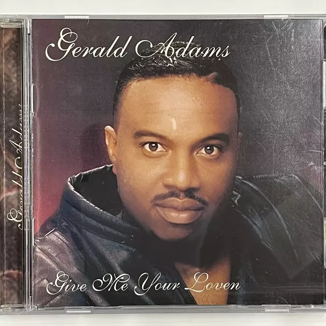 GIVE ME YOR LOVEN/GERALD ADAMS/ジェラルド・アダムス｜SOUL/BLUES/GOSPEL｜ディスクユニオン ...