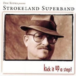 KICK IT UP A STEP!/STROKELAND SUPERBAND｜SOUL/BLUES/GOSPEL｜ディスクユニオン ...