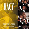 THERE'S NOT A FRIEND: LIVE IN LITTLE ROCK/RACY BROTHERS｜SOUL/BLUES ...