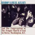 BISHOP SAMUEL KELSEY AND THE CONGREGATION OF THE TEMPLE CHURCH OF GOD ...