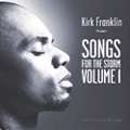 KIRK FRANKLIN PRESENTS SONGS FOR THE STORM VOL.1 - FROM THE FO YO SOUL ...