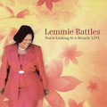 YOU'RE LOOKING AT A MIRACLE LIVE/LEMMIE BATTLES｜SOUL/BLUES/GOSPEL｜ディスク ...