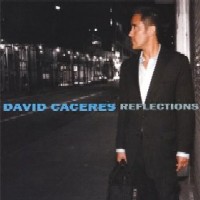REFLECTIONS/DAVID CACERES｜JAZZ｜ディスクユニオン･オンラインショップ｜diskunion.net