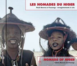 LES NOMADES DU NIGER – NOMADS OF NIGER (Field recording)/V.A. (LES ...