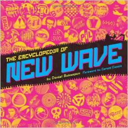 ENCYCLOPEDIA OF NEW WAVE (BOOK)/DANIEL BUKSZPAN｜ROCK / POPS / INDIE ...