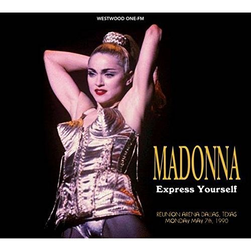 EXPRESS YOURSELF:REUNION ARENA, DALLAS, MAY 7TH 1990/MADONNA/マドンナ｜ROCK ...
