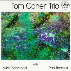 TOM COHEN TRIO/TOM COHEN/トム・コーエン｜JAZZ｜ディスクユニオン･オンラインショップ｜diskunion.net