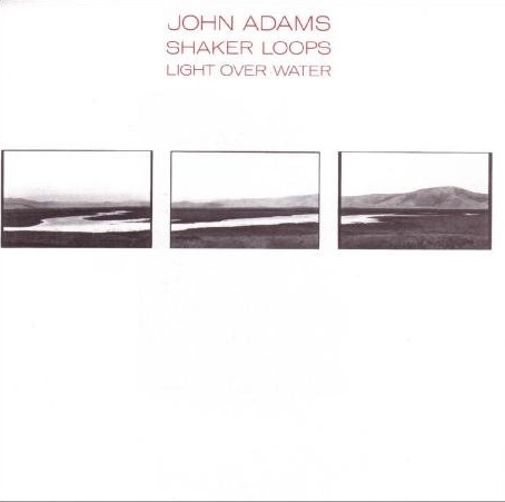 ADAMS: SHAKER LOOPS/JOHN ADAMS (COMPOSER)/ジョン・アダムズ｜CLASSIC｜ディスクユニオン ...