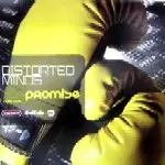 Promise/DISTORTED MINDS｜CLUB/DANCE｜ディスクユニオン･オンラインショップ｜diskunion.net