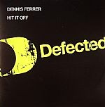 Hitt It Off/DENNIS FERRER/デニス・フェラー｜CLUB/DANCE｜ディスクユニオン･オンラインショップ ...