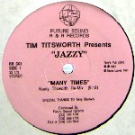 Jazzy-Many Times/TIM TITSWORTH｜CLUB/DANCE｜ディスクユニオン･オンラインショップ｜diskunion.net