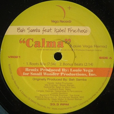 CALMA(LOUIE VEGA REMIX)/BAH SAMBA FEAT.ISABEL FRUCTUOSO｜CLUB/DANCE｜ディスク ...