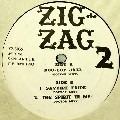 Zig-Zag 2/UNKNOWN｜CLUB/DANCE｜ディスクユニオン･オンラインショップ｜diskunion.net
