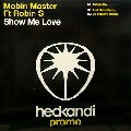 Show Me Love/MOBIN MASTER FT.ROBIN S｜CLUB/DANCE｜ディスクユニオン･オンラインショップ｜diskunion.net