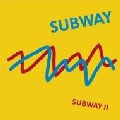 Subway II/SUBWAY (HOUSE)｜CLUB/DANCE｜ディスクユニオン･オンラインショップ｜diskunion.net