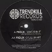 Who Run It/Skull Snapz/PROLIX｜CLUB/DANCE｜ディスクユニオン･オンラインショップ｜diskunion.net