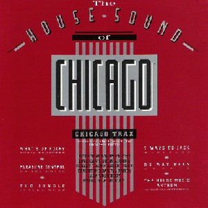 House Sound Of Chicago - Chicago Trax /V.A.(ADONIS,MARSHALL JEFFERSON ...