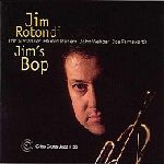 JIM'S BOP/JIM ROTONDI/ジム・ロトンディ｜JAZZ｜ディスクユニオン･オンラインショップ｜diskunion.net