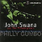 PHILLY GUMBO/JOHN SWANA/ジョン・スワナ｜JAZZ｜ディスクユニオン･オンラインショップ｜diskunion.net