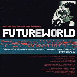 FUTUREWORLD/FRED KARLIN/フレッド・カーリン｜映画DVD・Blu-ray(ブルーレイ)／サントラ｜ディスクユニオン ...