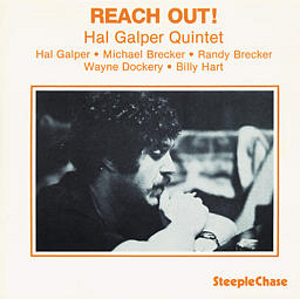 Reach Out!/HAL GALPER/ハル・ギャルパー｜JAZZ｜ディスクユニオン･オンラインショップ｜diskunion.net