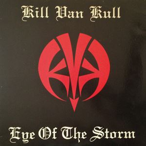 EYE OF THE STORM/KILL VAN KULL｜HARDROCK & HEAVYMETAL｜ディスクユニオン･オンラインショップ ...