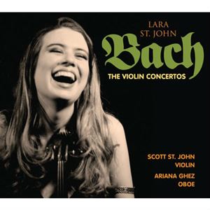 BACH: THE VIOLIN CONCERTOS/LARA ST.JOHN｜CLASSIC｜ディスクユニオン･オンラインショップ｜diskunion.net