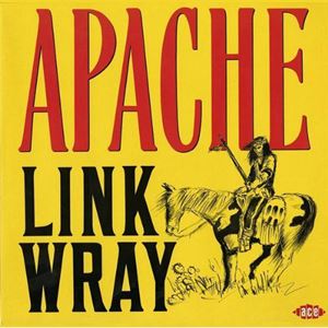 APACHE/LINK WRAY/リンク・レイ｜OLD ROCK｜ディスクユニオン･オンラインショップ｜diskunion.net