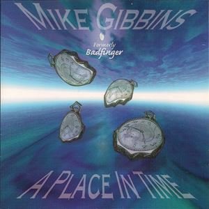 A PLACE IN TIME/MIKE GIBBINS｜OLD ROCK｜ディスクユニオン･オンラインショップ｜diskunion.net