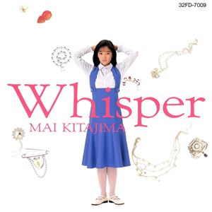 ウィスパー/MAI KITAJIMA/喜多嶋舞｜日本のロック｜ディスクユニオン･オンラインショップ｜diskunion.net