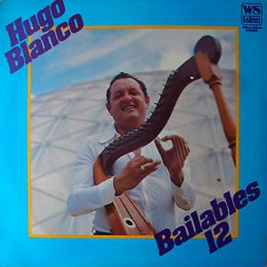 BAILABLES 12/HUGO BLANCO｜LATIN / BRAZIL｜ディスクユニオン･オンラインショップ｜diskunion.net