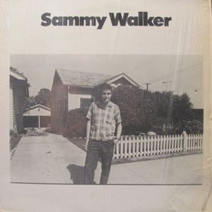 SAMMY WALKER/SAMMY WALKER/サミー・ウォーカー｜OLD ROCK｜ディスクユニオン･オンラインショップ ...