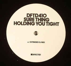 HOLDING YOU TIGHT/SURE THING｜CLUB/DANCE｜ディスクユニオン･オンラインショップ｜diskunion.net