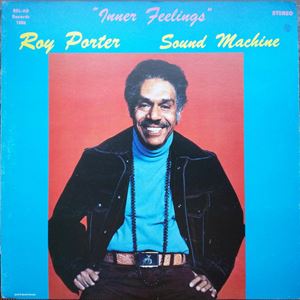 INNER FEELINGS/ROY PORTER SOUND MACHINE/ロイ・ポーター・サウンド・マシーン｜SOUL/BLUES ...