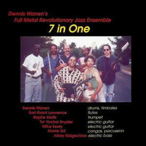 7 IN ONE/DENNIS WARREN'S FULL METAL REVOLUTIONARY JAZZ ENSEMBLE｜JAZZ｜ディスクユニオン･オンラインショップ ...