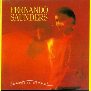 CASHMERE DREAMS/FERNANDO SAUNDERS/フェルナンド・ソーンダース｜OLD ROCK｜ディスクユニオン･オンライン ...