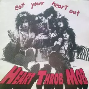 EAT YOUR HEART OUT/HEART THROB MOB｜HARDROCK & HEAVYMETAL｜ディスクユニオン･オンライン ...