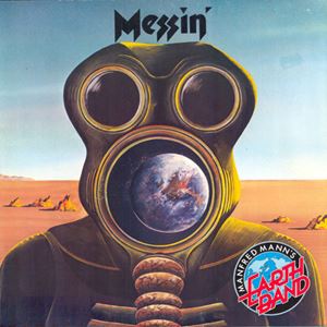 MESSIN'/MANFRED MANN'S EARTH BAND/マンフレッド・マンズ・アース・バンド｜PROGRESSIVE ROCK ...