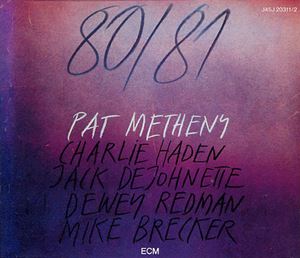 80/81/PAT METHENY/パット・メセニー｜JAZZ｜ディスクユニオン･オンラインショップ｜diskunion.net
